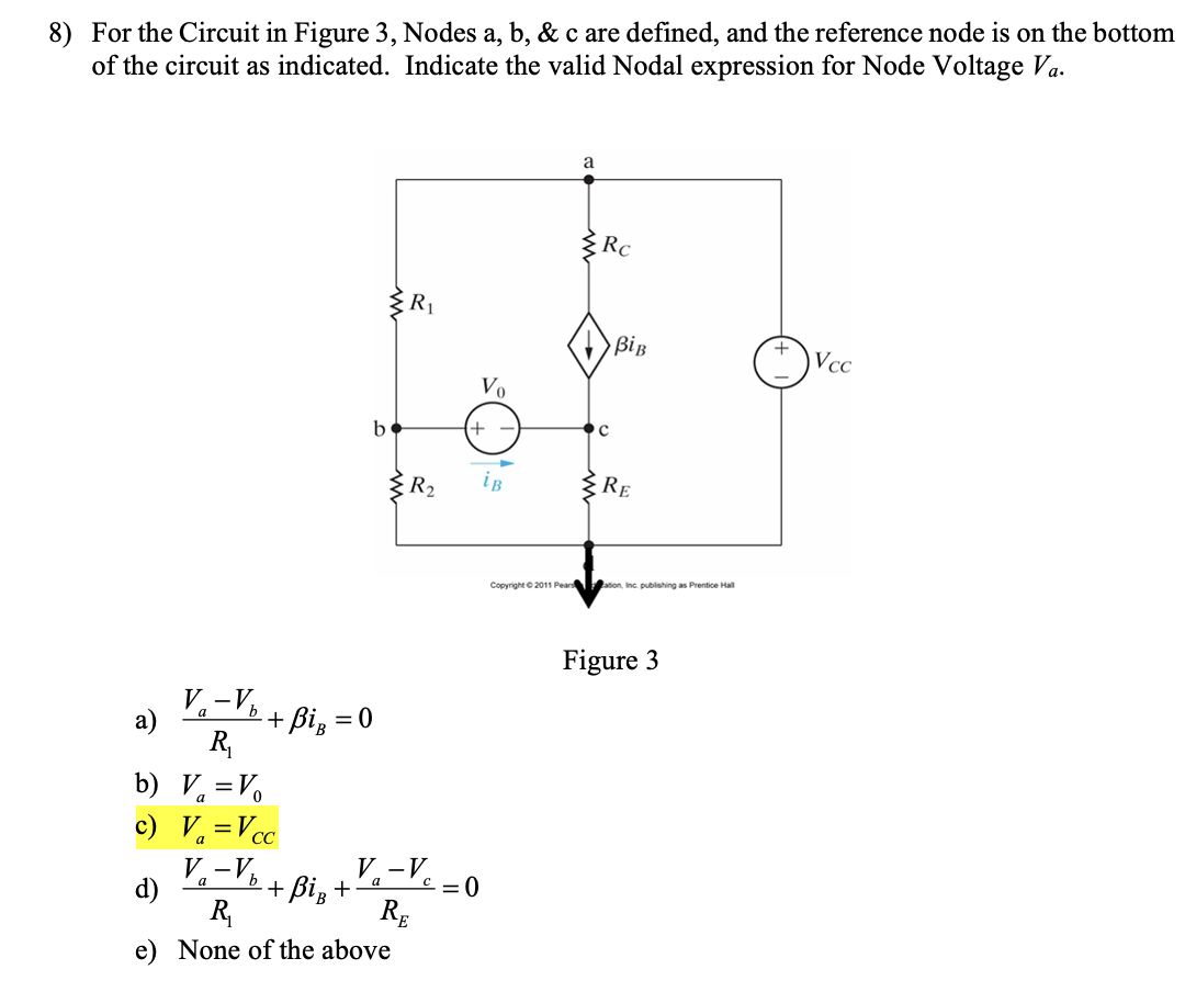 Solved 8) For the Circuit in Figure 3, Nodes a, b, \& c are | Chegg.com