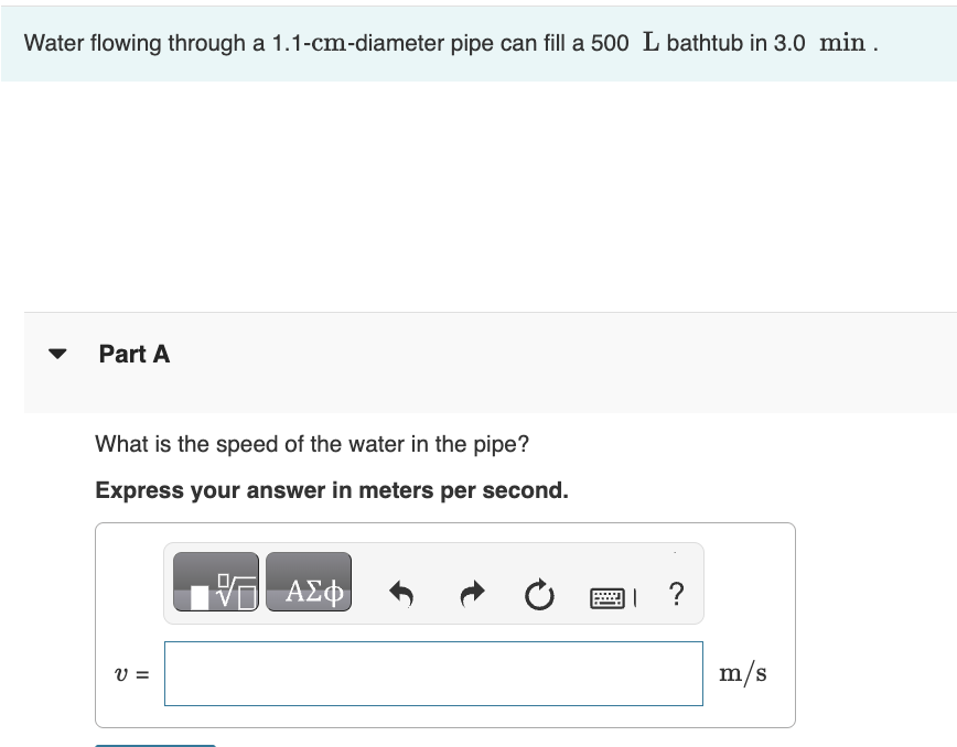 Solved Water flowing through a 1.1-cm-diameter pipe can fill | Chegg.com