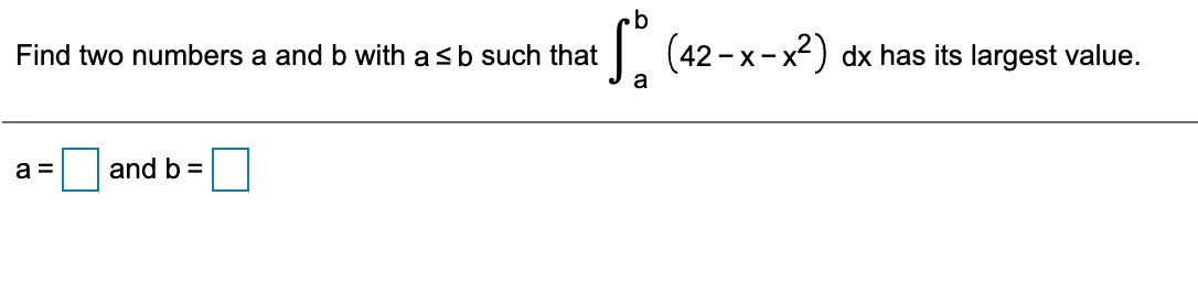 Solved Find two numbers a and b with a sb such that Sº | Chegg.com