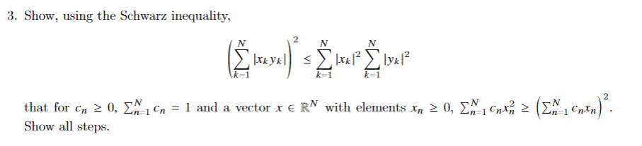 Solved 3. Show, using the Schwarz inequality, | Chegg.com