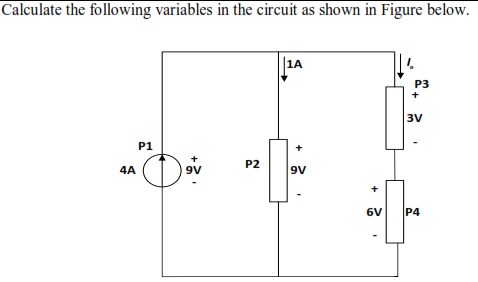 Solved Calculate the following variables in the circuit as | Chegg.com