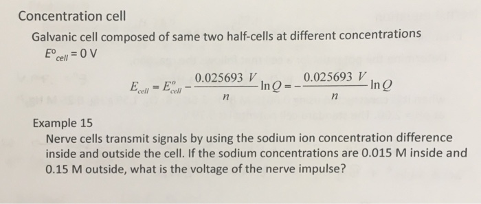 Solved Concentration cell Eocell = 0V Eol 0.025693 V0.025693 | Chegg.com