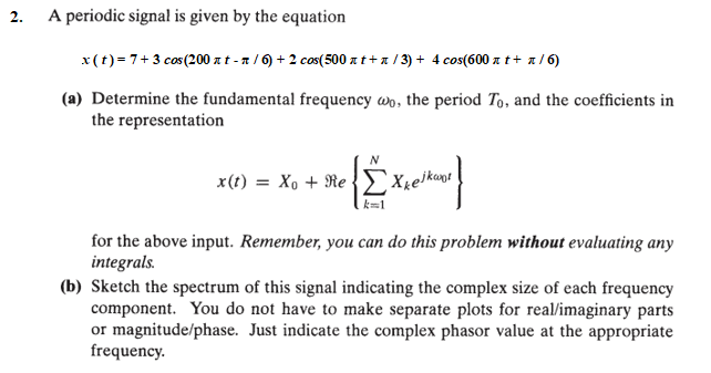 Solved 2. A periodic signal is given by the equation | Chegg.com
