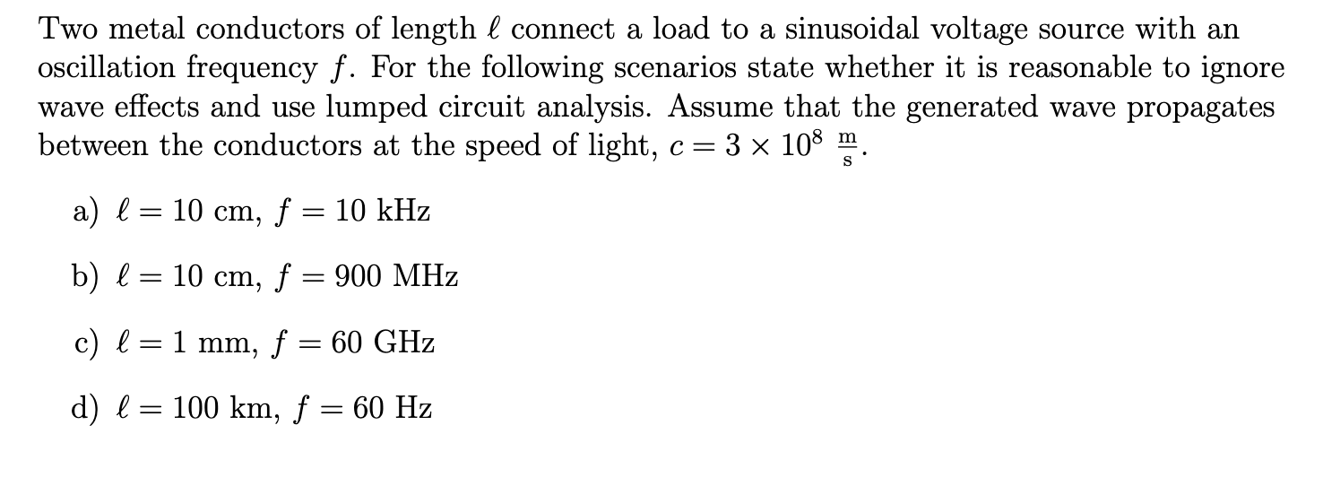 Solved Two metal conductors of length ℓ connect a load to a | Chegg.com