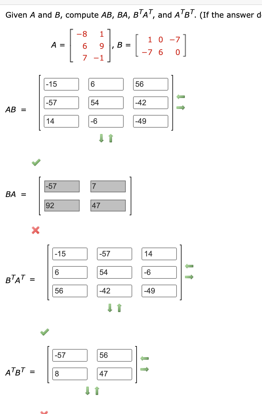 Solved Given A and B, compute AB,BA,BTAT, and ATBT. (If the | Chegg.com