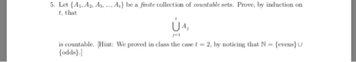 Solved 5. Let (Ai,A2,AAt be a finite collection of countable | Chegg.com