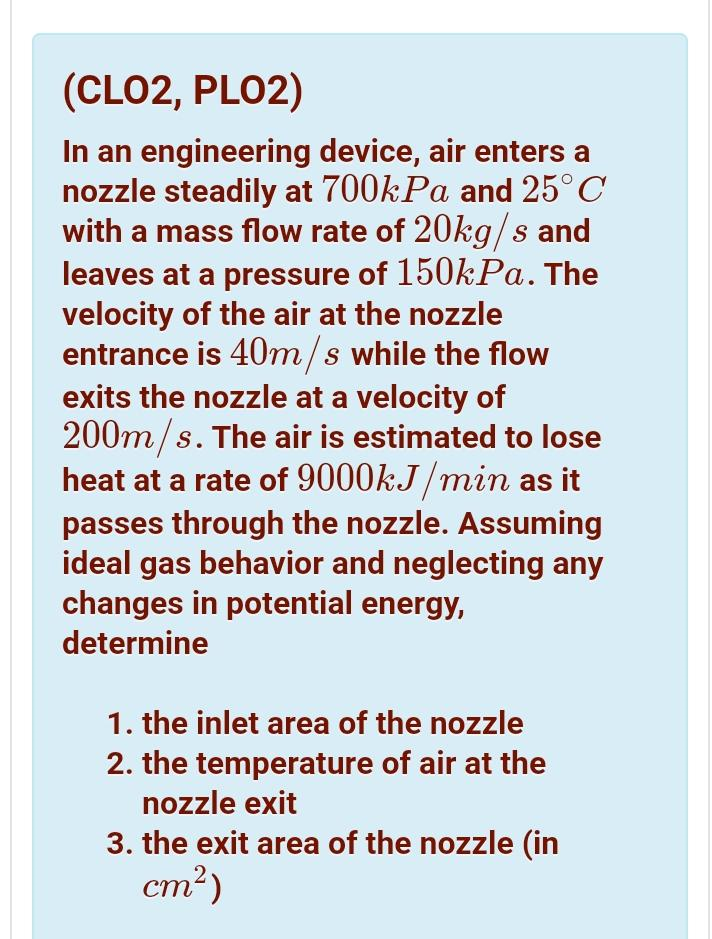Solved (CLO2, PLO2) In an engineering device, air enters a | Chegg.com