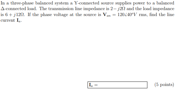 Solved a three-phase balanced system a Y-connected source | Chegg.com