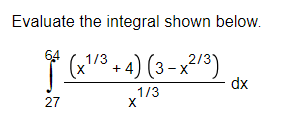 Solved Evaluate the integral shown | Chegg.com