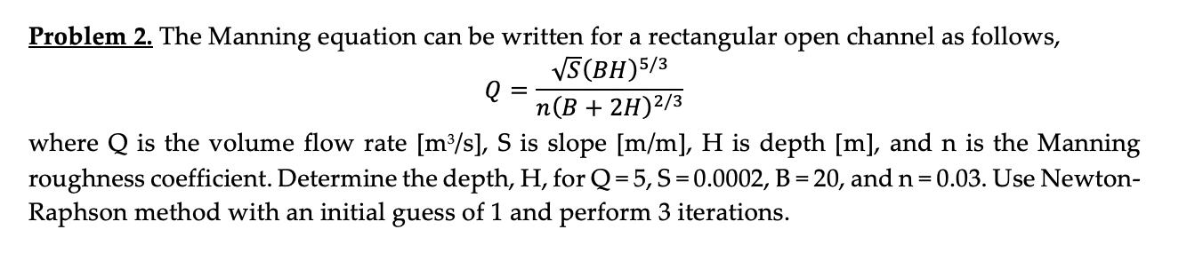 Solved Problem 2 The Manning Equation Can Be Written For A