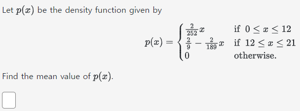 Solved Let p(x) be the density function given by | Chegg.com