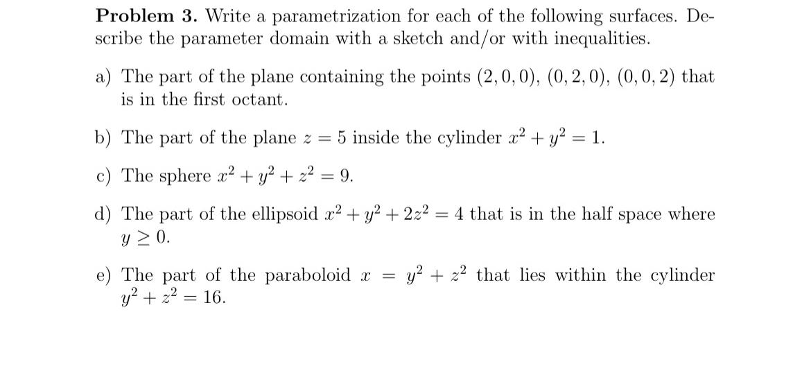 Solved Problem 3 . Write a parametrization for each of the | Chegg.com
