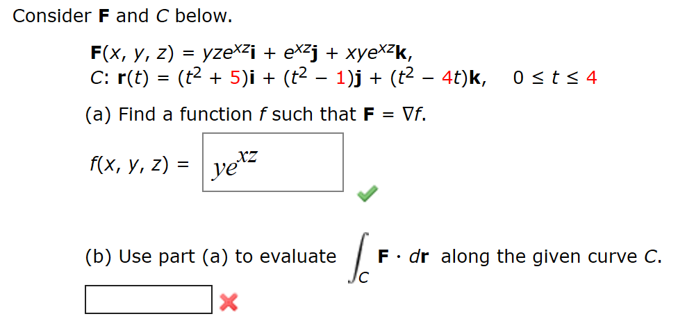 Solved Consider F and C below. F(x, y, z) = yzexi + exzj + | Chegg.com