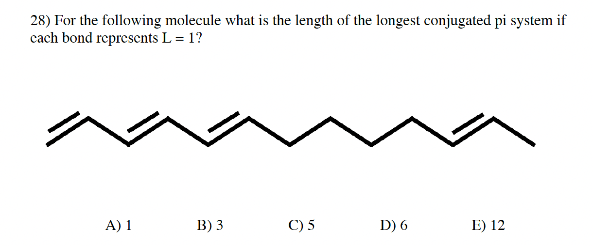 Solved 28) For the following molecule what is the length of | Chegg.com