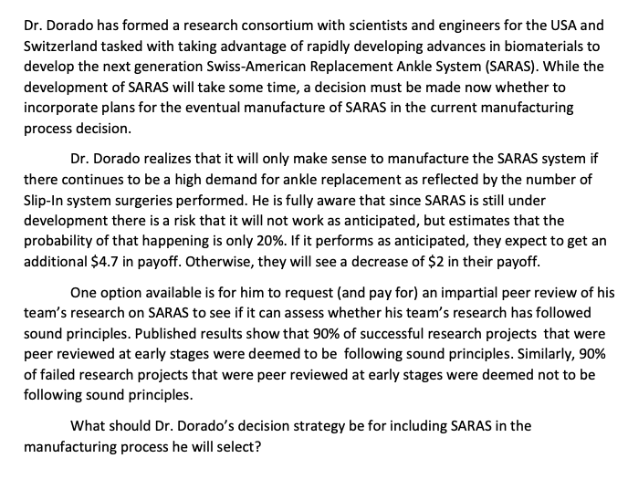 Dr. Dorado's Medical Device Venture The renowned | Chegg.com