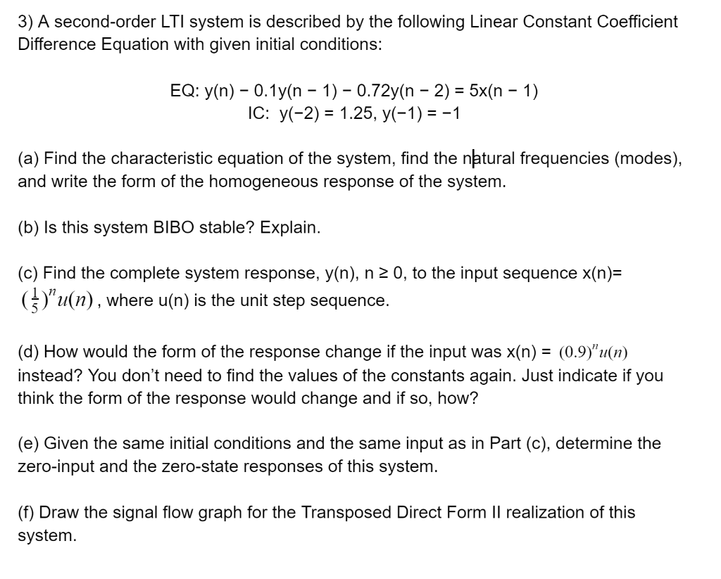 Solved 3) A second-order LTI system is described by the | Chegg.com