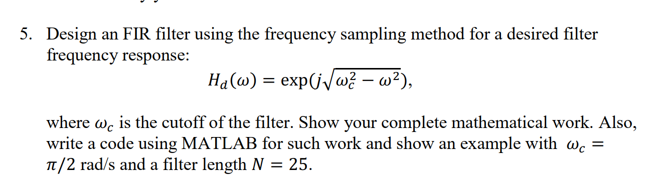 5. Design an FIR filter using the frequency sampling | Chegg.com