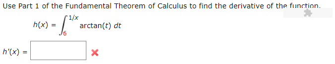 Solved Use Part 1 of the Fundamental Theorem of Calculus to | Chegg.com