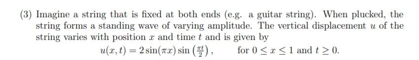 Solved (3) Imagine a string that is fixed at both ends (e.g. | Chegg.com