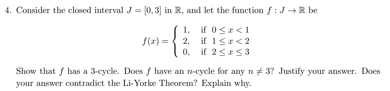 Solved 4. Consider the closed interval J=[0,3] in R, and let | Chegg.com
