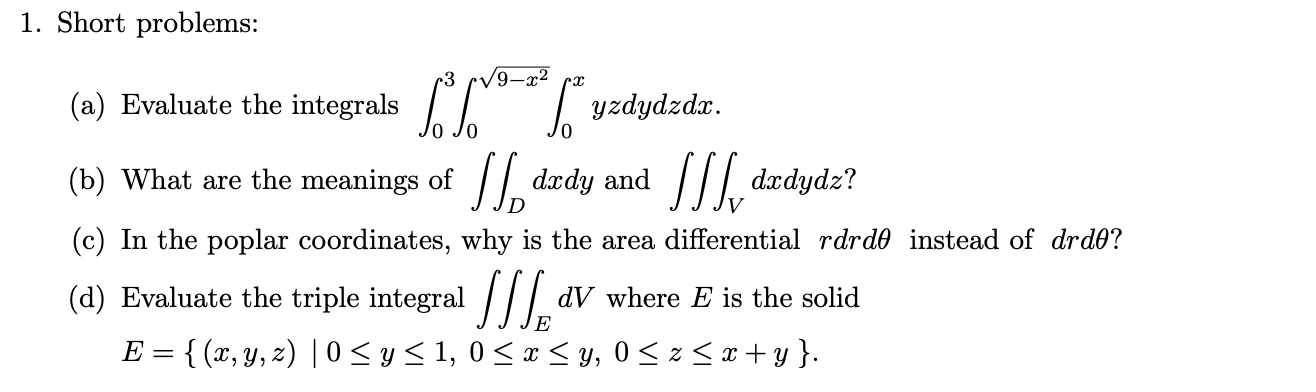 Solved by an EXPERT Short problems:(a) ﻿Evaluate the integrals | Chegg.com
