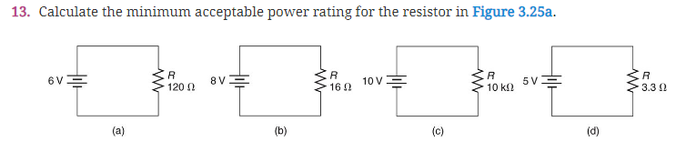 Solved 13. Calculate the minimum acceptable power rating for | Chegg.com