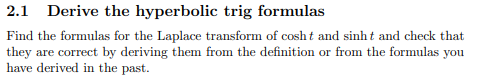 Solved 2.1 Derive the hyperbolic trig formulas Find the | Chegg.com