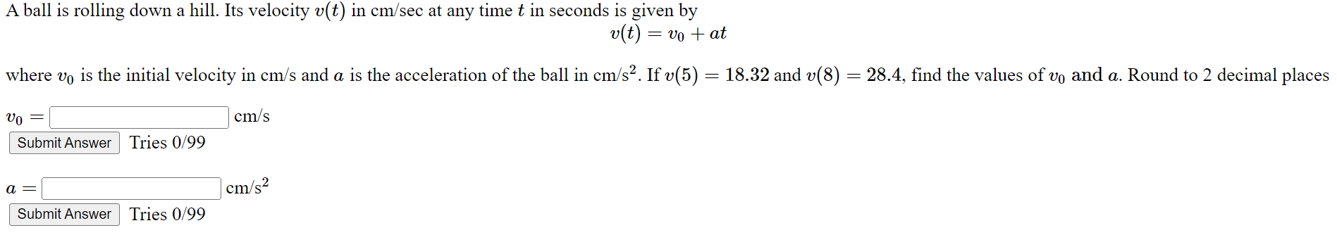 Solved v(t)=v0+at where v0 is the initial velocity in cm/s | Chegg.com