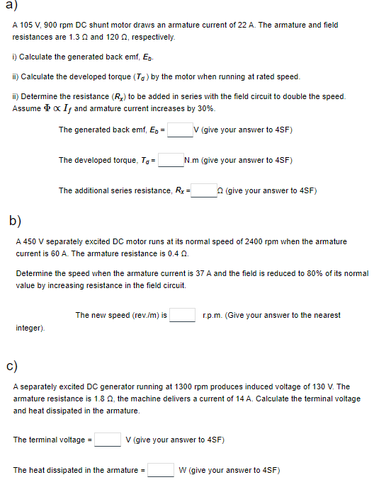 Solved a)A 105V,900rpm ﻿DC shunt motor draws an armature | Chegg.com