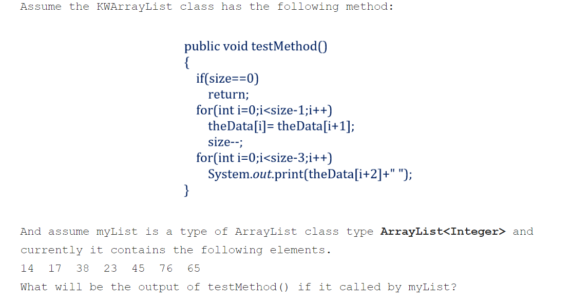 Solved Assume the KWArrayList class has the following | Chegg.com