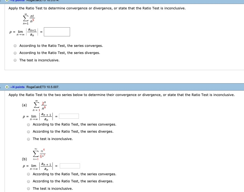 Solved Apply the Ratio Test to determine convergence or | Chegg.com