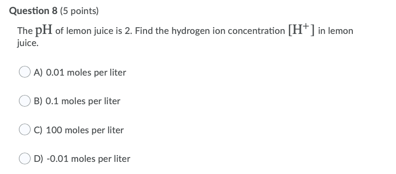Solved Question 8 (5 points) The pH of lemon juice is 2. | Chegg.com