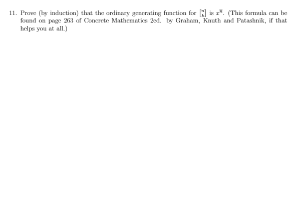 Solved 11. Prove (by induction) that the ordinary generating | Chegg.com