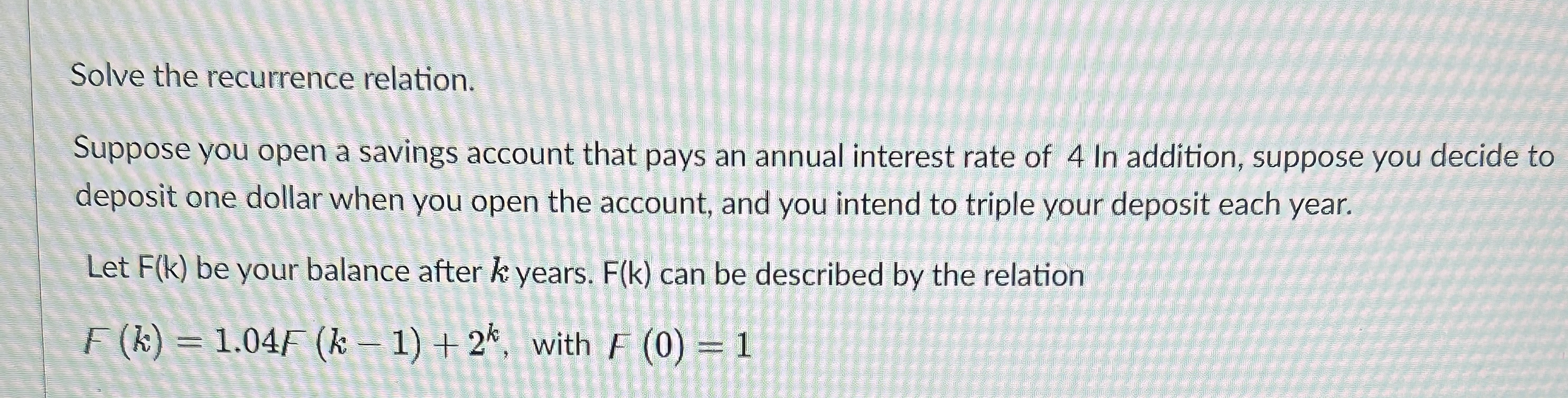 Solve The Recurrence Relation Suppose You Open A