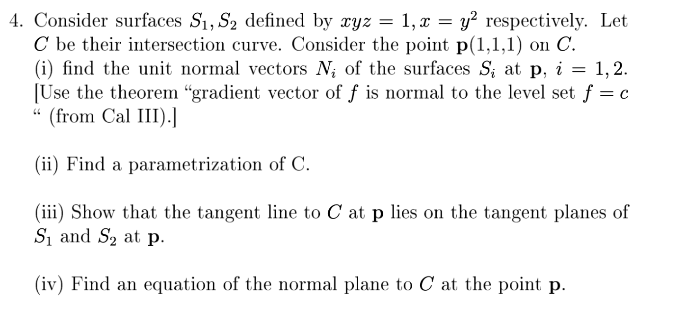 Solved 4. Consider surfaces S1, S2 defined by xyz = 1, x = | Chegg.com