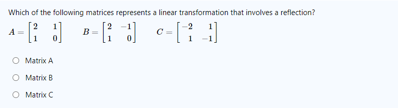 Solved Which of the following matrices represents a linear | Chegg.com