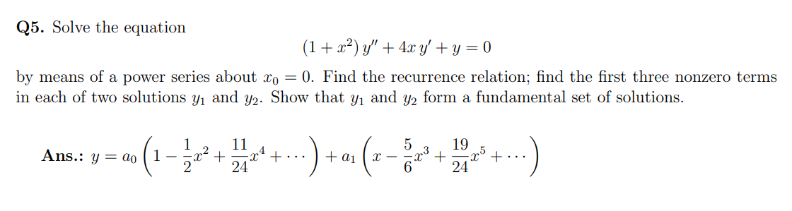 Solved Q5. ﻿Solve the equation(1+x2)y''+4xy'+y=0by ﻿means of | Chegg.com