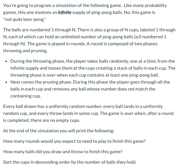 Solved You're going to program a simulation of the following | Chegg.com