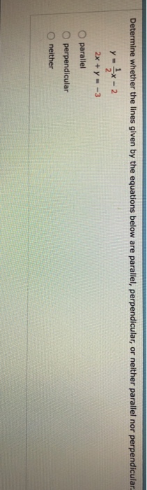 Solved Determine whether the lines given by the equations | Chegg.com