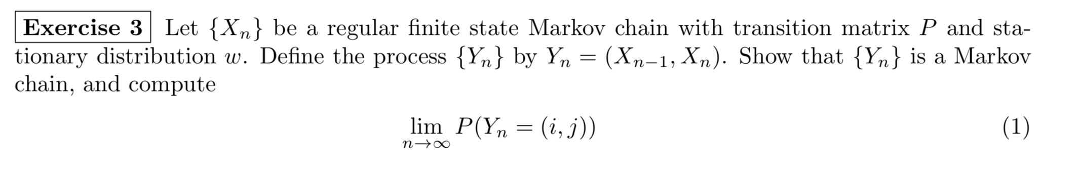 Solved Exercise 3 Let {Xn} be a regular finite state Markov | Chegg.com