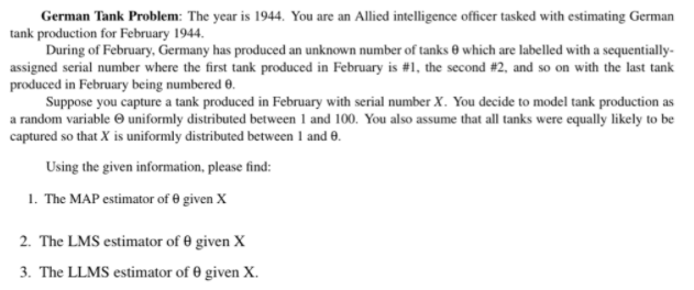 German Tank Problem: The year is 1944. You are an | Chegg.com