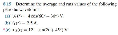 Solved 8.15 Determine the average and rms values of the | Chegg.com