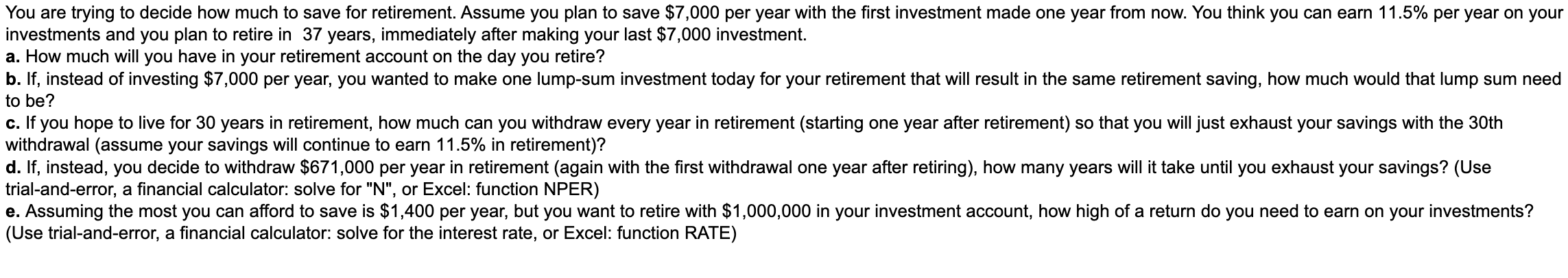 Solved nvestments and you plan to retire in 37 years, | Chegg.com