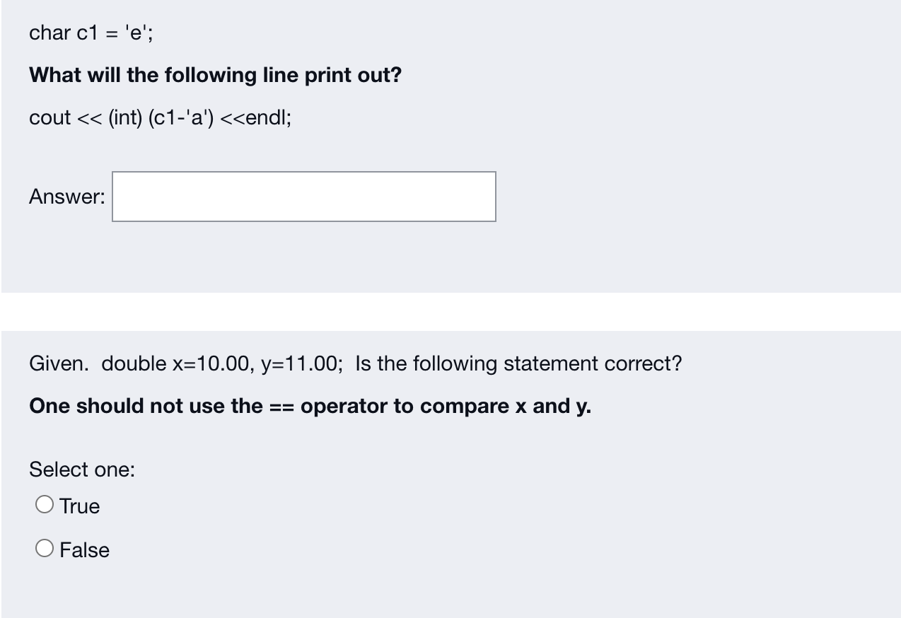 Solved char c1 = 'e'; What will the following line print | Chegg.com