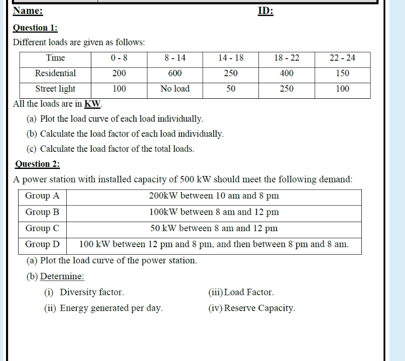 Solved Name: ID: Question 1: Different loads are given as | Chegg.com