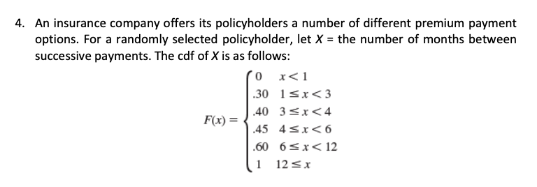 Solved 4. An insurance company offers its policyholders a | Chegg.com