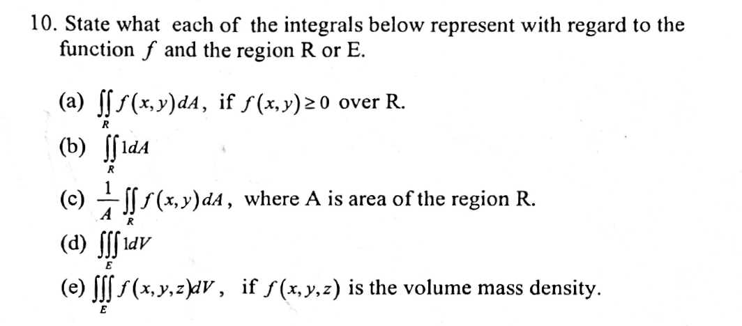 Solved 10. State what each of the integrals below represent | Chegg.com