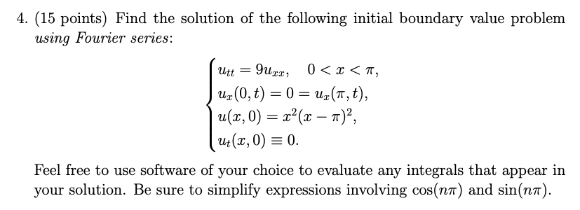 Solved 4. (15 points) Find the solution of the following | Chegg.com