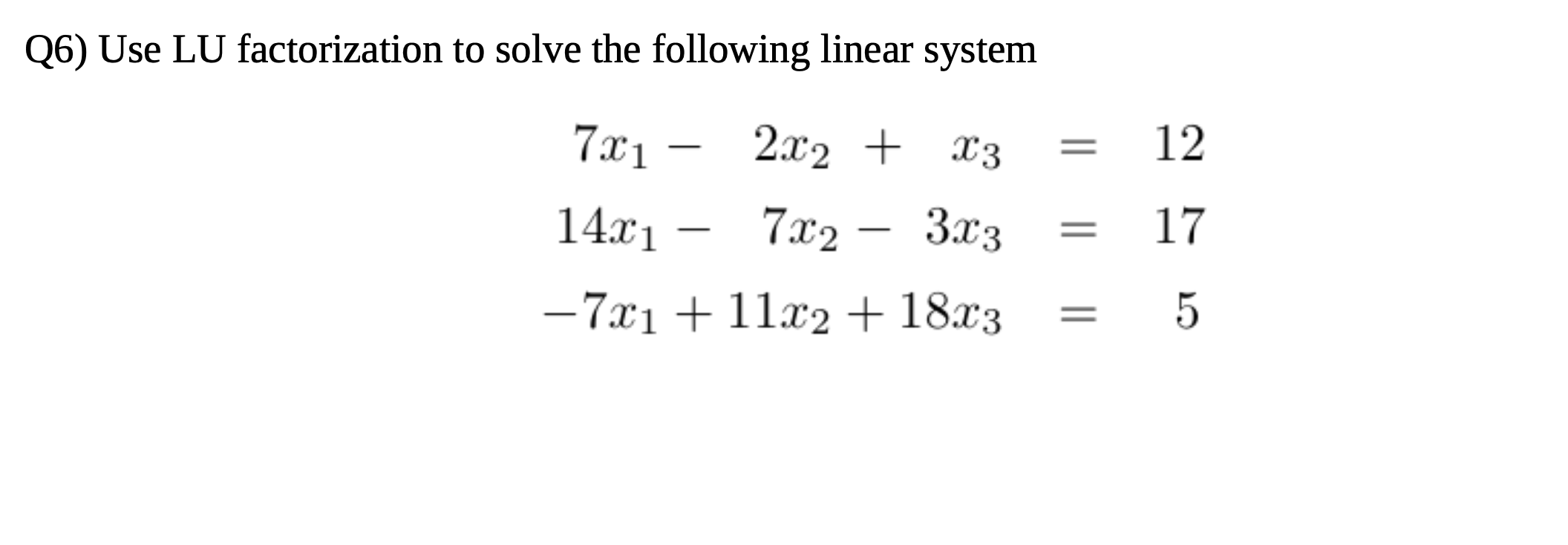 Q6 ﻿use Lu Factorization To Solve The Following