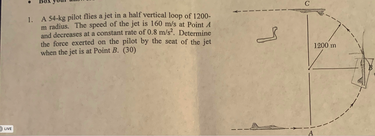 Solved С 1. A 54-kg pilot flies a jet in a half vertical | Chegg.com
